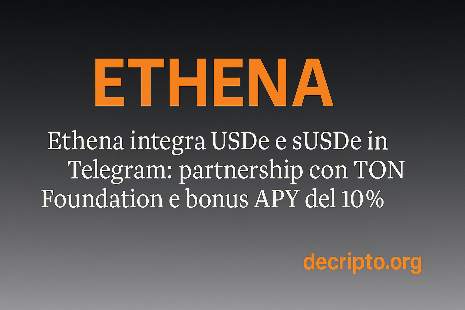 Ethena integra USDe e sUSDe in Telegram: partnership con TON Foundation e bonus APY del 10%